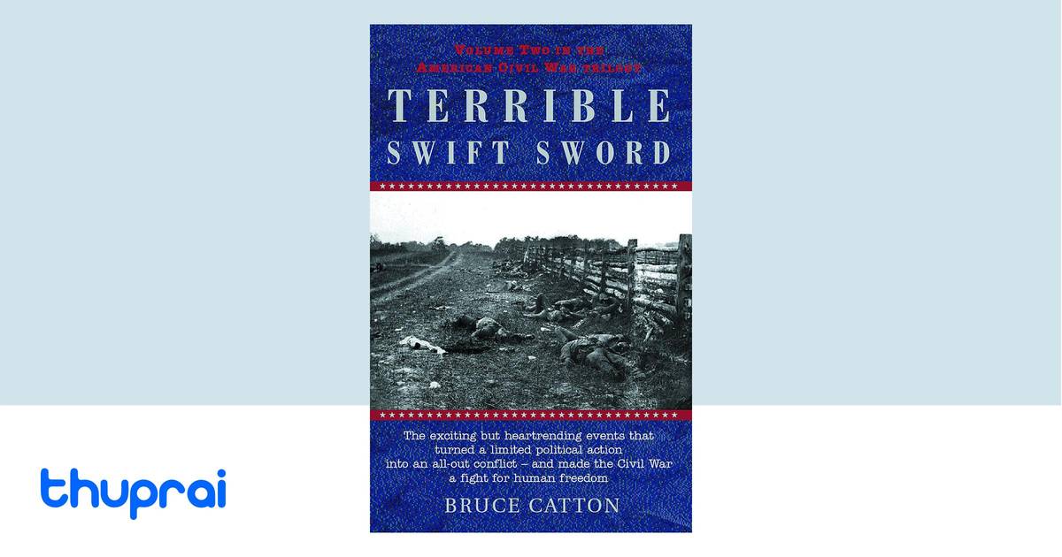 Terrible Swift Sword by Bruce Catton - Buy in Nepal | Thuprai