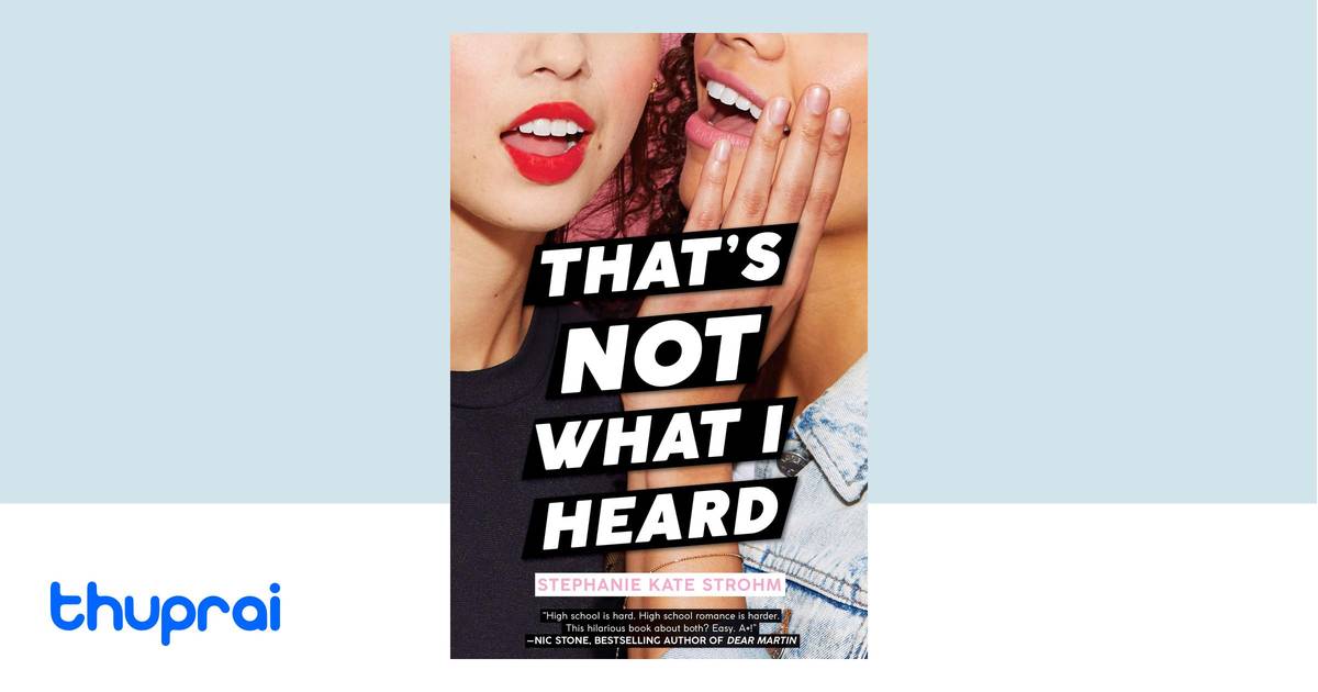 That's Not What I Heard by Stephanie Kate Strohm - Buy in Nepal | Thuprai