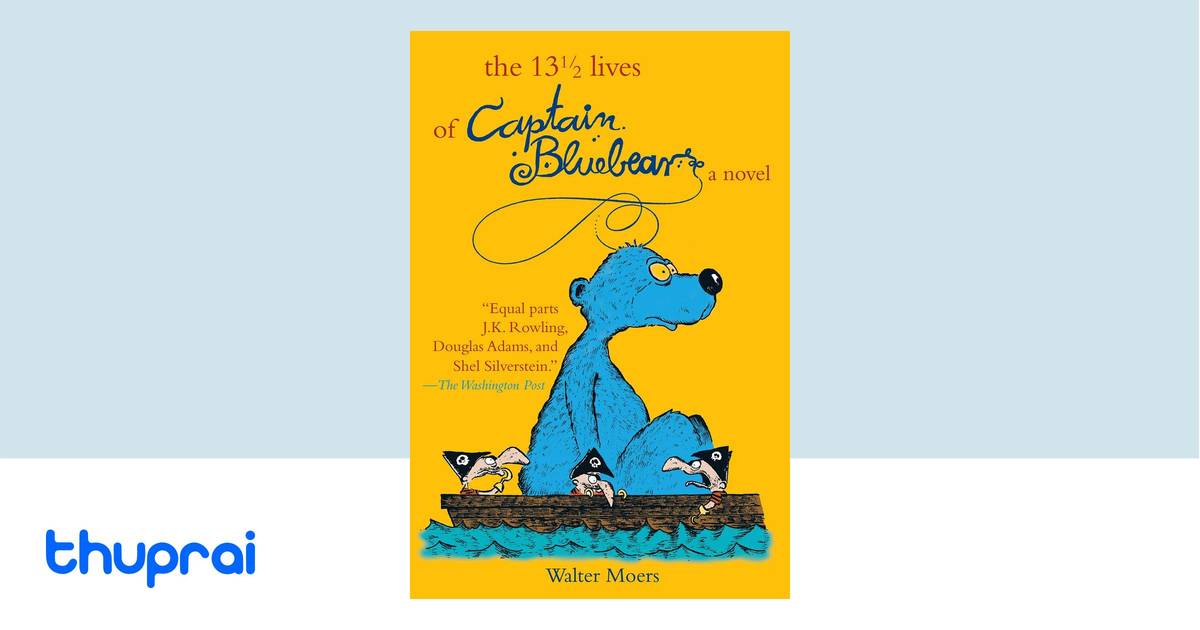 Buy The 13 1/2 Lives of Captain Blue Bear in Nepal | Thuprai