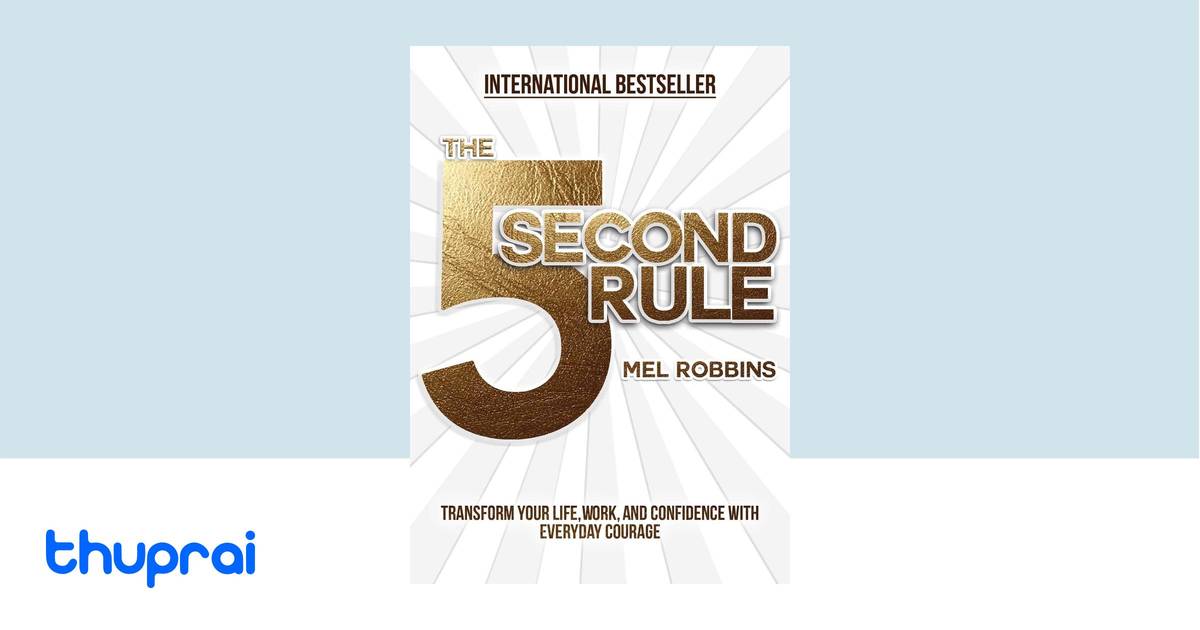The 5 Second Rule by Mel Robbins - Buy in Nepal | Thuprai