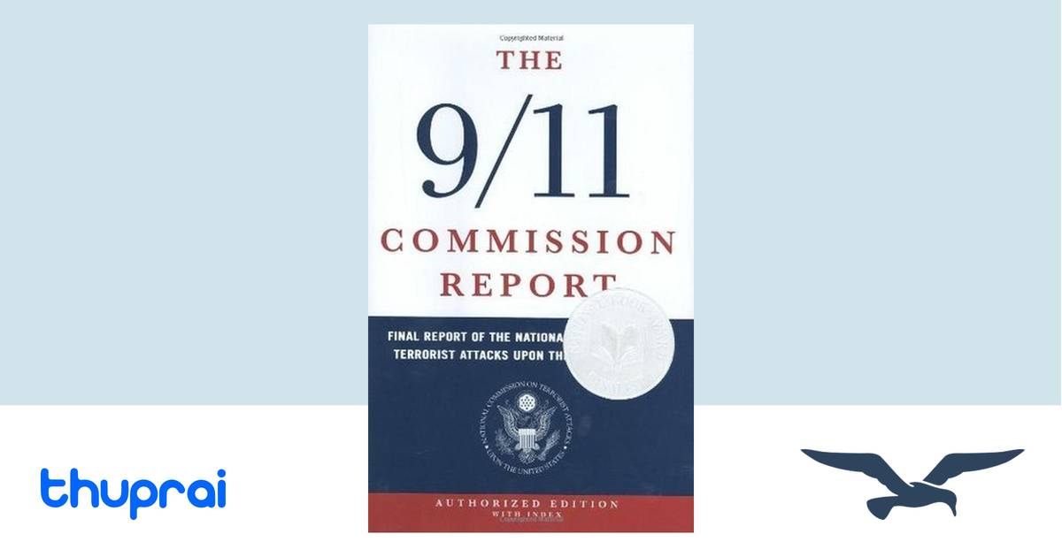 The 9/11 Commission Report by National Commission on Terrorist Attacks ...