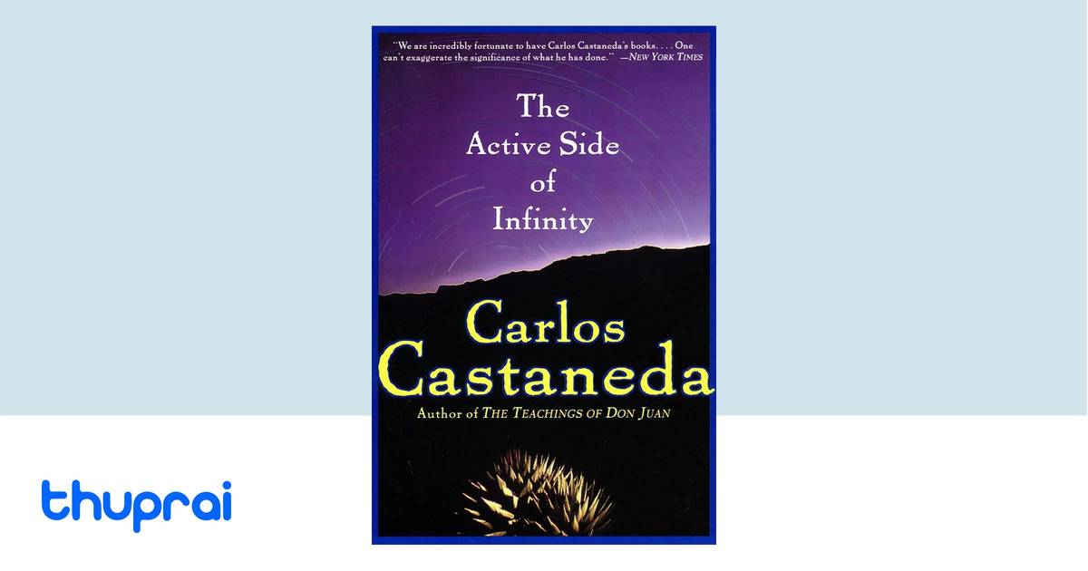 The Active Side of Infinity by Carlos Castaneda - Buy in Nepal | Thuprai