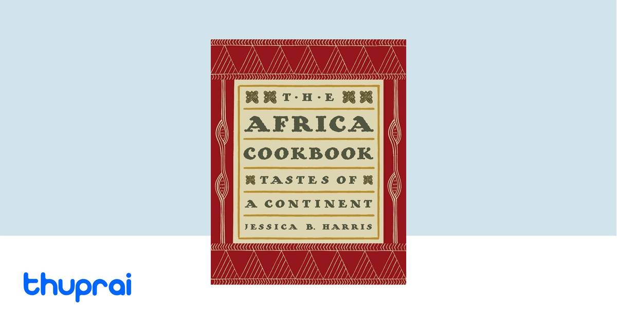 The Africa Cookbook by Jessica B. Harris - Buy in Nepal | Thuprai