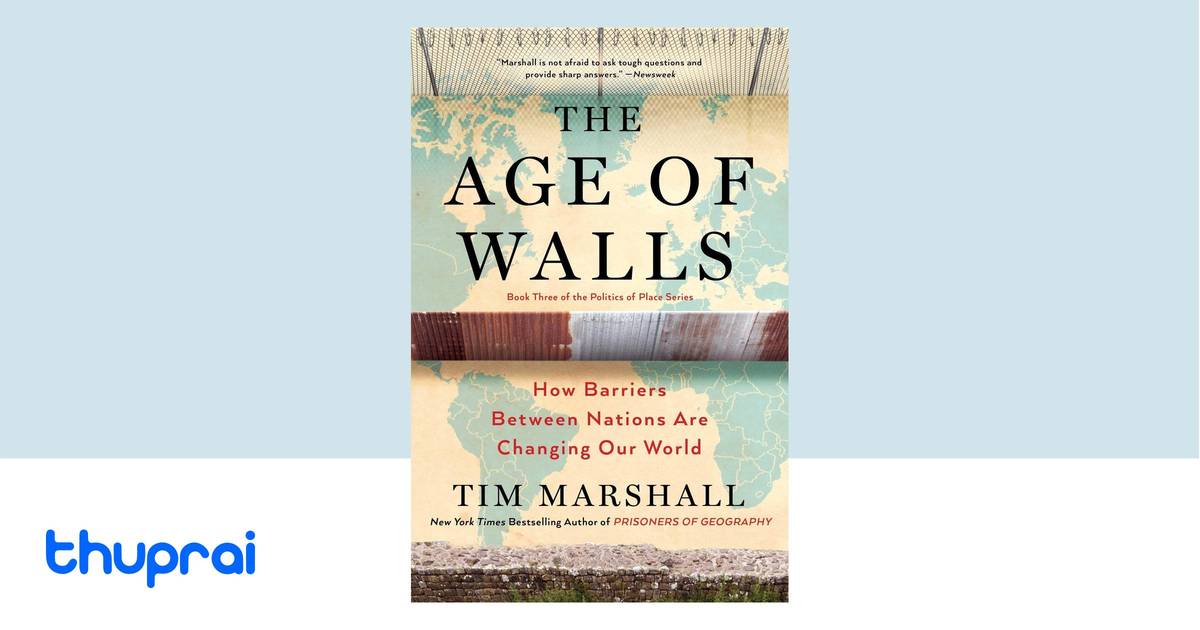 Buy The Age of Walls: How Barriers Between Nations Are Changing Our ...