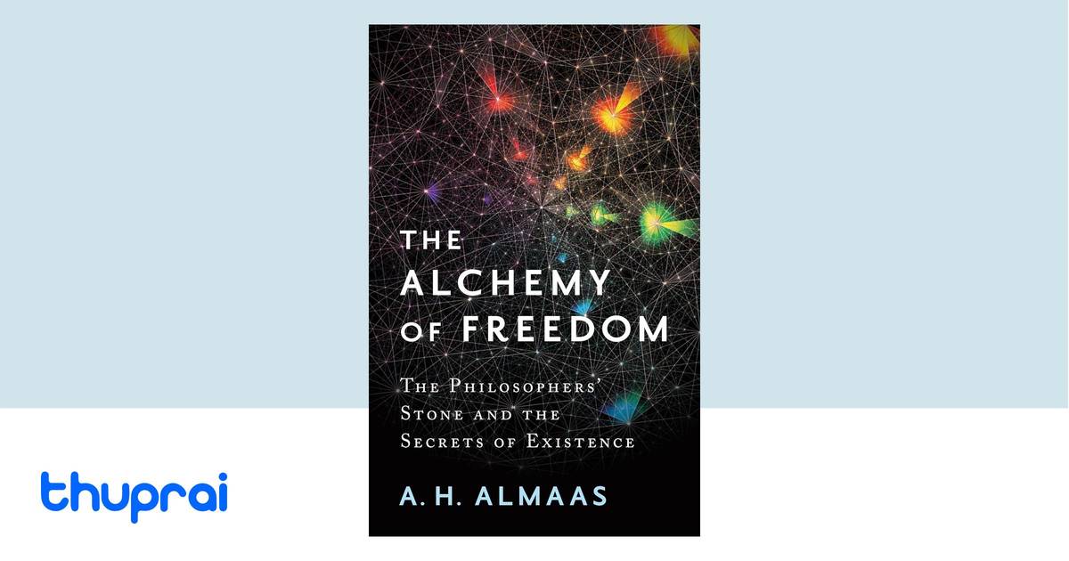 The Alchemy of Freedom by A. H. Almaas - Buy in Nepal | Thuprai