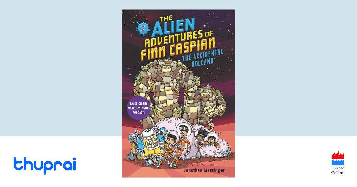 Buy The Alien Adventures of Finn Caspian #2: The Accidental Volcano in ...