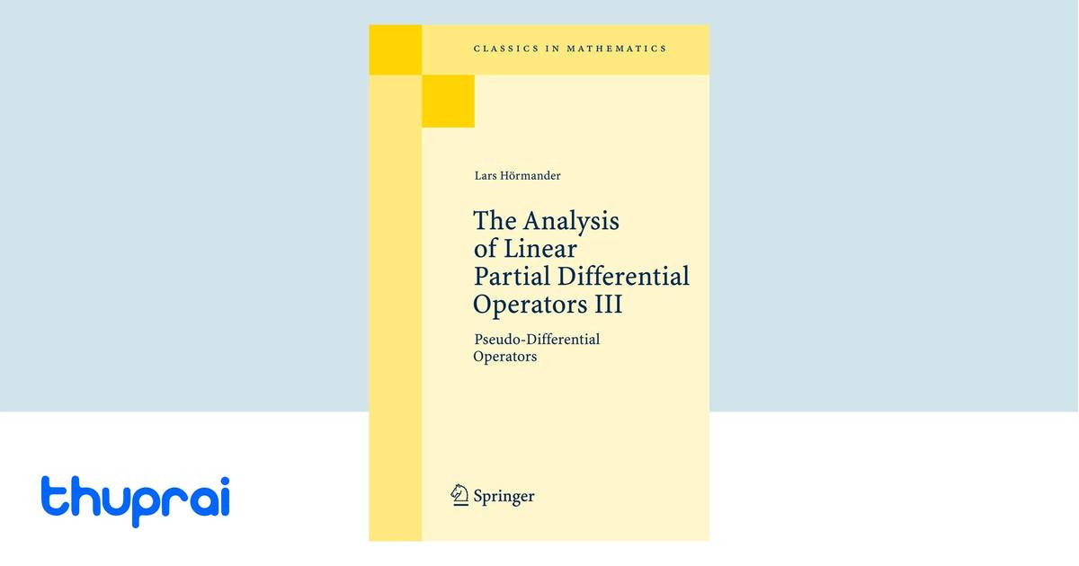Buy The Analysis Of Linear Partial Differential Operators Iii In Nepal Thuprai