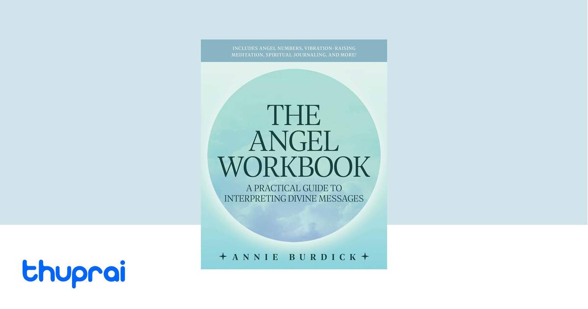 Buy The Angel Workbook: A Practical Guide to Interpreting Divine ...