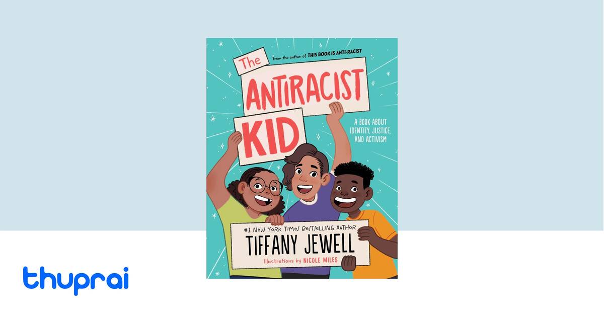 The Antiracist Kid by Tiffany Jewell - Buy in Nepal | Thuprai