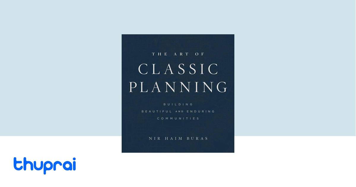 Buy The Art of Classic Planning in Nepal | Thuprai