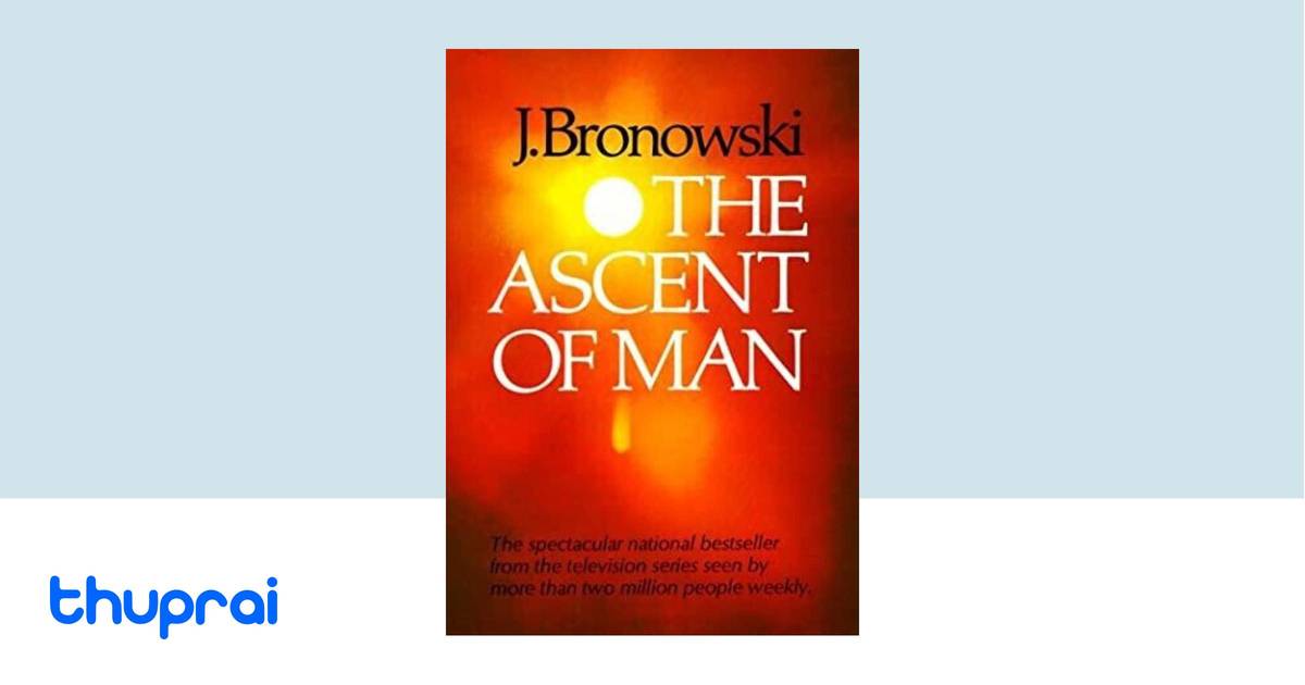Buy The Ascent of Man in Nepal | Thuprai