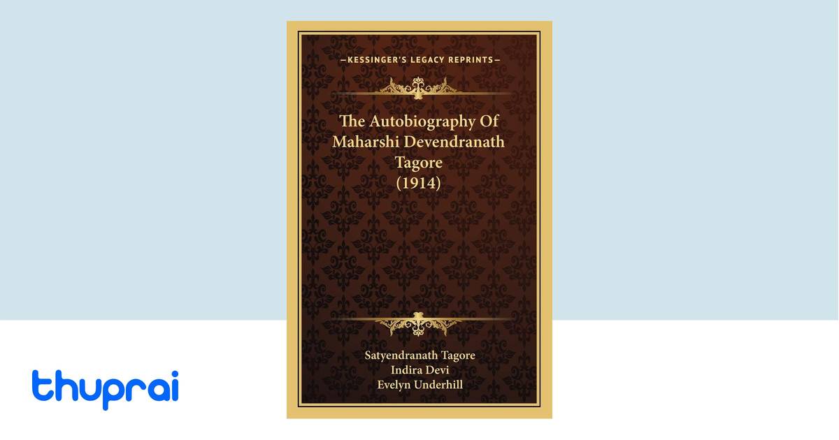 Buy The Autobiography Of Maharshi Devendranath Tagore in Nepal | Thuprai