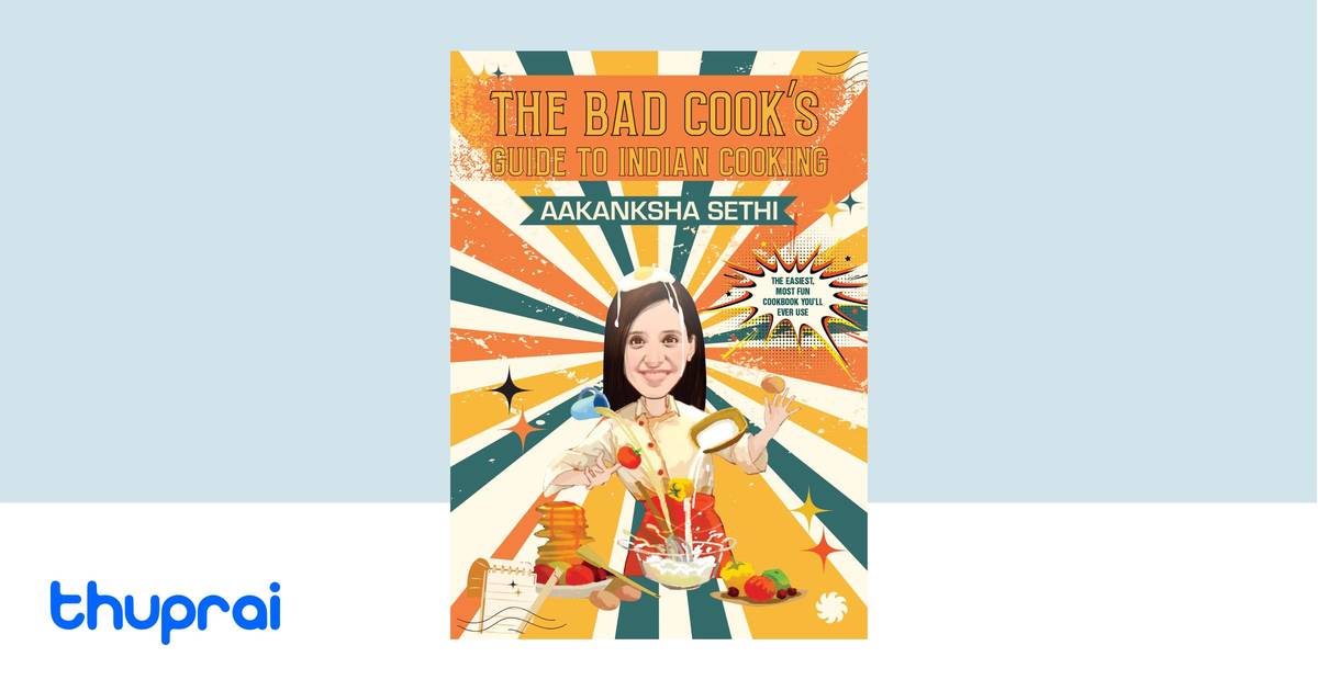 Buy The Bad Cook's Guide to Indian Cooking in Nepal | Thuprai