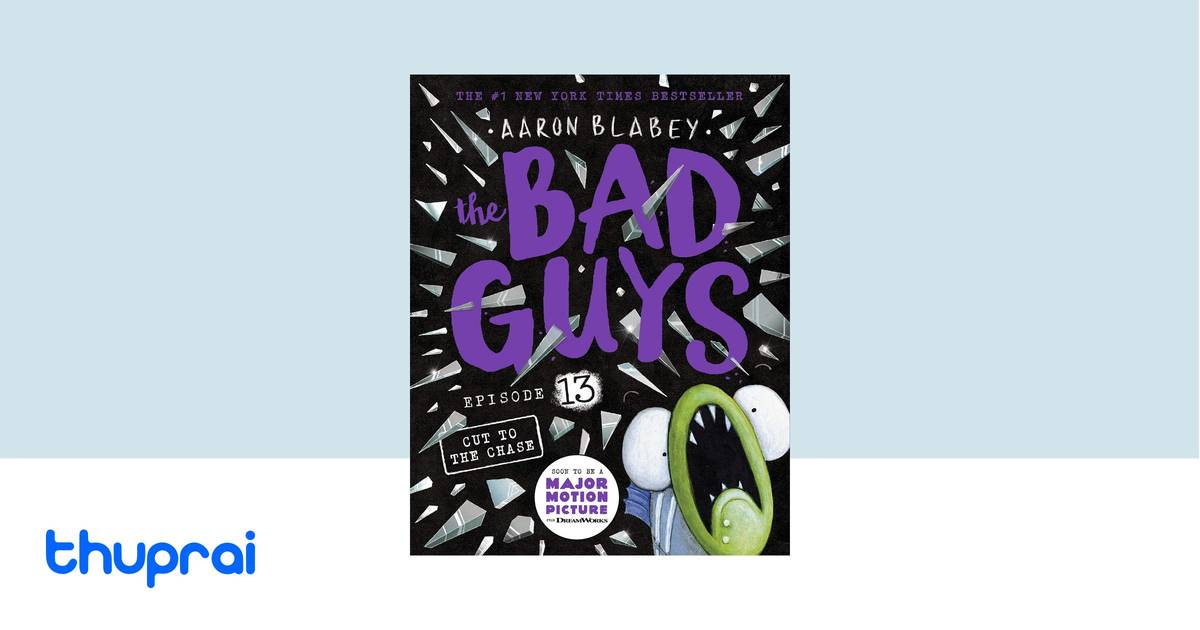Buy The Bad Guys #13: The Bad Guys in Cut to the Chase in Nepal | Thuprai