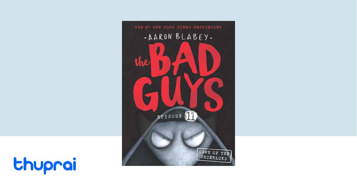 Buy The Bad Guys Episode 11: Dawn Of The Underlord in Nepal | Thuprai