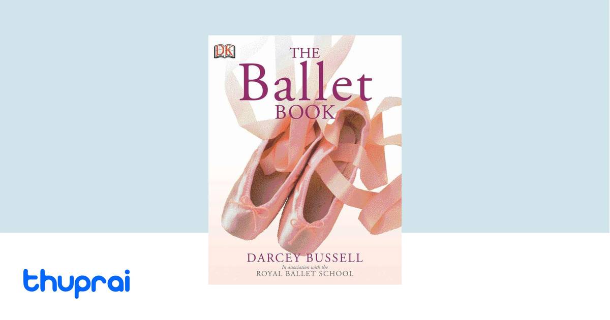 Buy The Ballet Book in Nepal | Thuprai