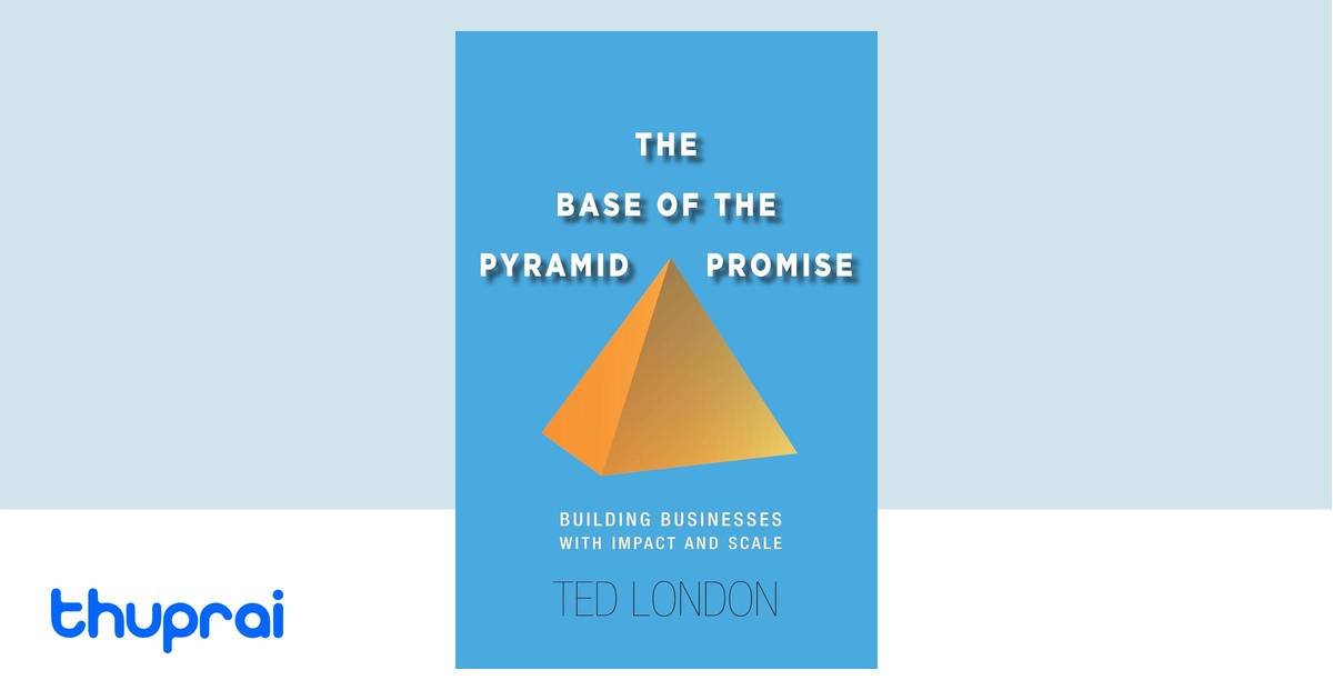 Buy The Base of the Pyramid Promise in Nepal | Thuprai