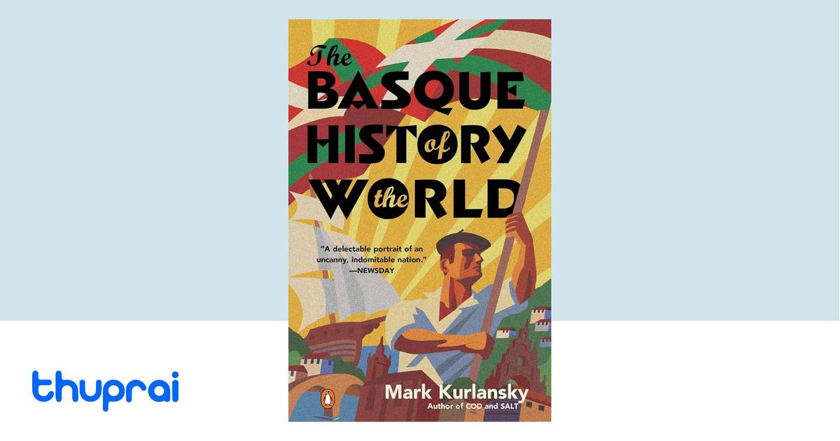 Buy The Basque History of the World in Nepal | Thuprai
