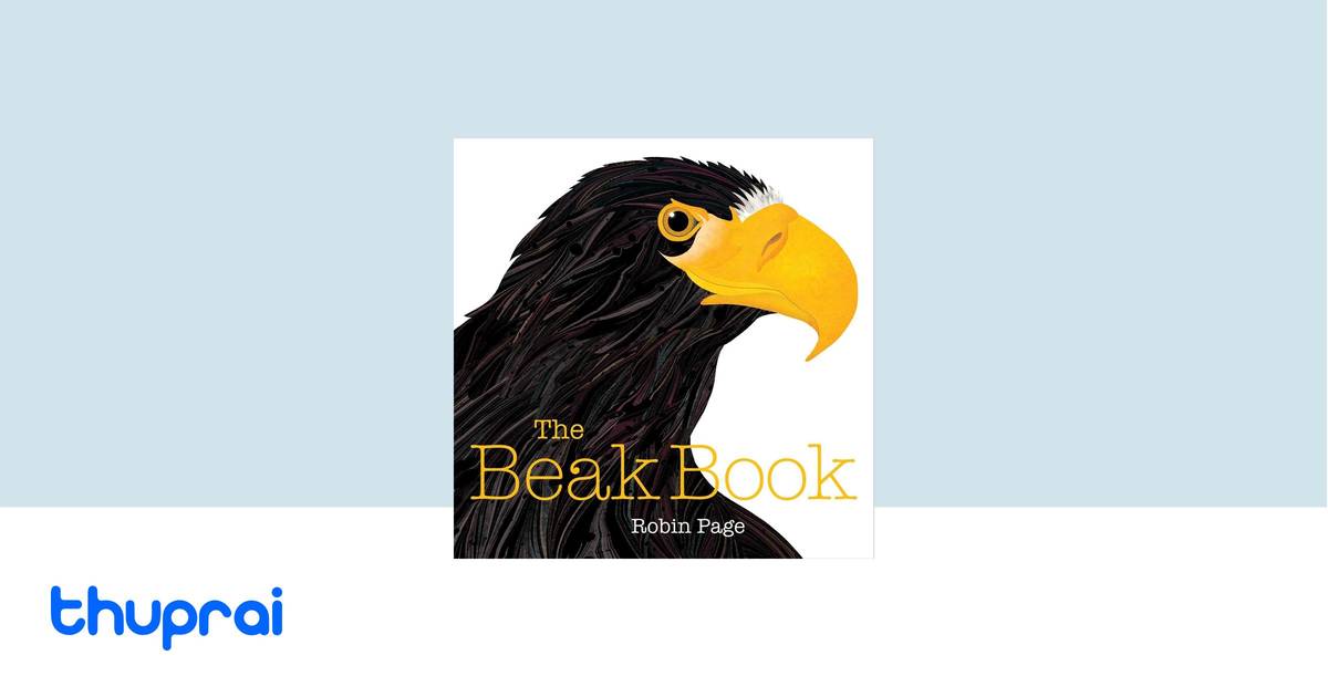 The Beak Book by Robin Page - Buy in Nepal | Thuprai