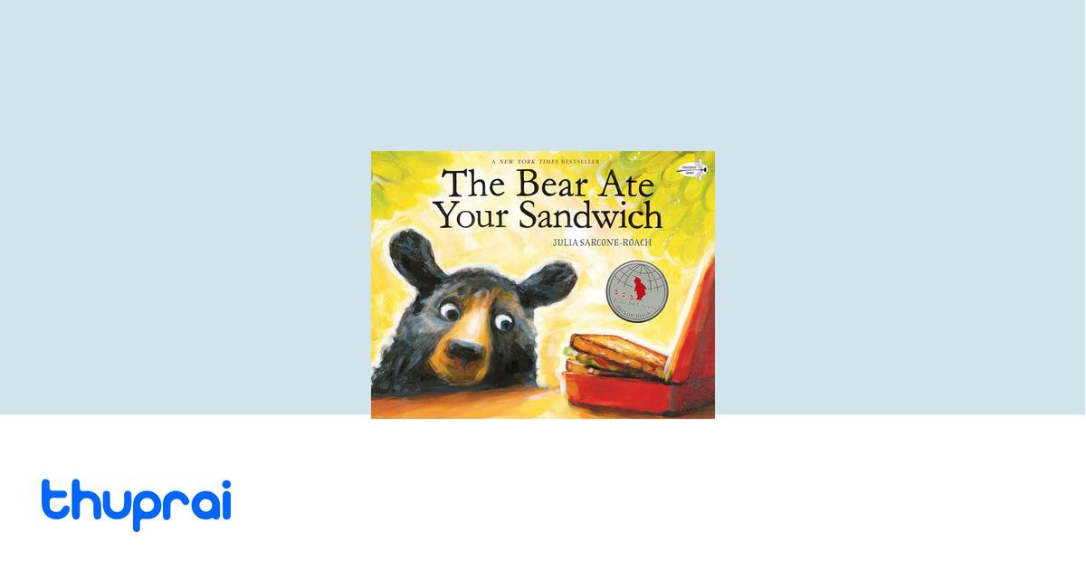 Buy The Bear Ate Your Sandwich in Nepal | Thuprai