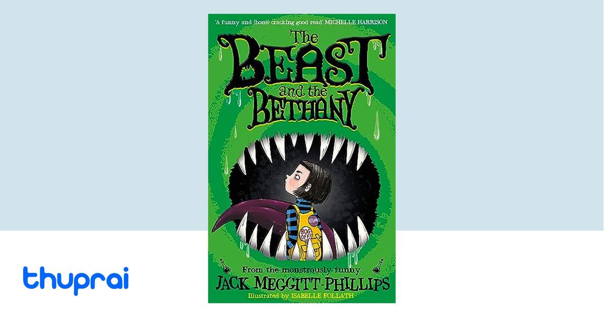 The Beast and the Bethany: The funniest children's debut of 2020! For ...