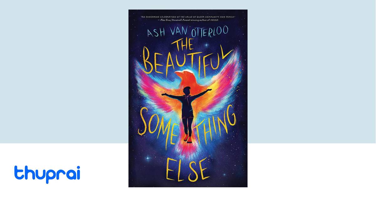 The Beautiful Something Else by Ash Van Otterloo - Buy in Nepal | Thuprai