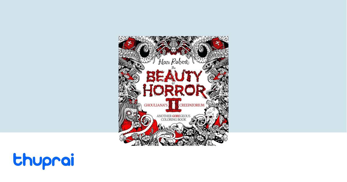 Buy The Beauty of Horror 2: Ghouliana's Creepatorium Coloring Book in ...