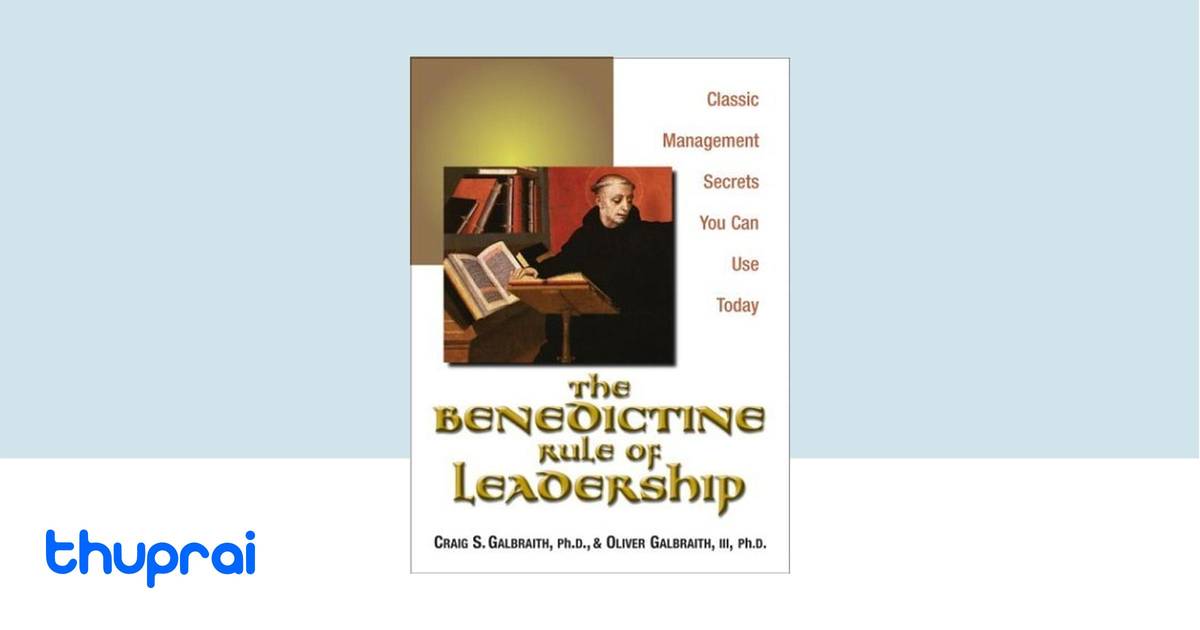 Buy The Benedictine Rule of Leadership in Nepal | Thuprai