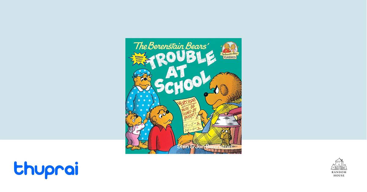 Buy The Berenstain Bears And The Trouble At School In Nepal Thuprai