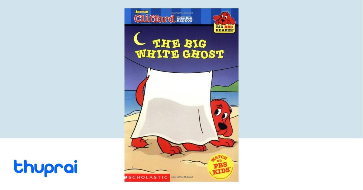 Buy The Big White Ghost (Clifford the Big Red Dog) (Big Red Reader ...