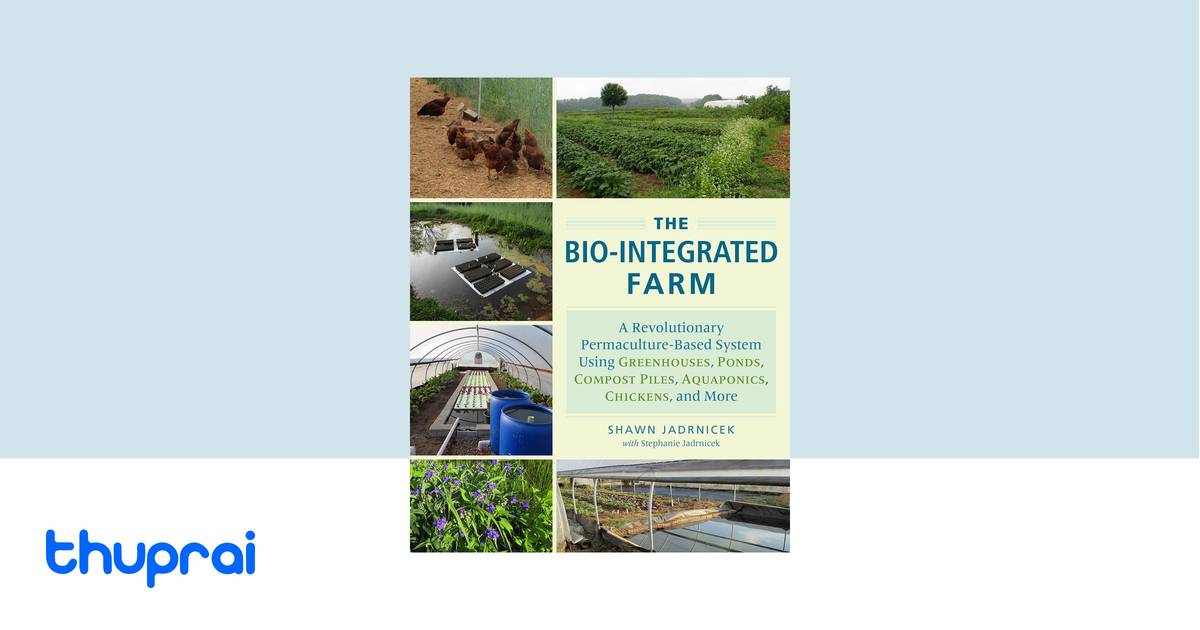 Buy The Bio-Integrated Farm in Nepal | Thuprai