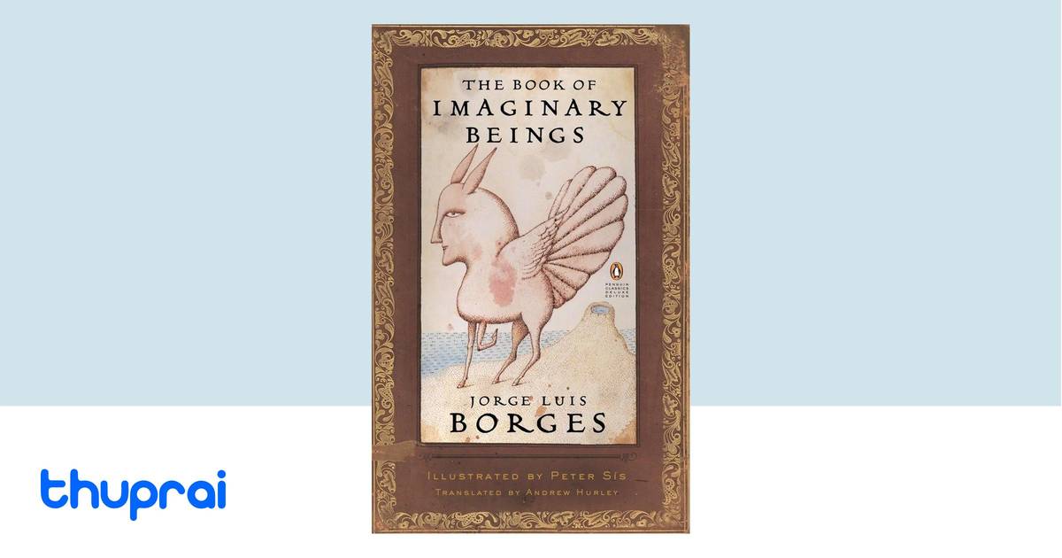 Buy The Book of Imaginary Beings in Nepal | Thuprai