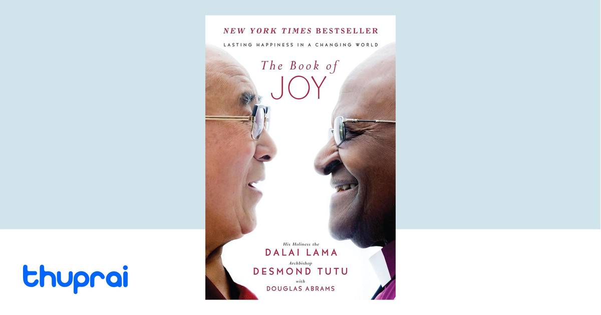 The Book of Joy by Dalai Lama, Desmond Tutu, Douglas Carlton Abrams ...