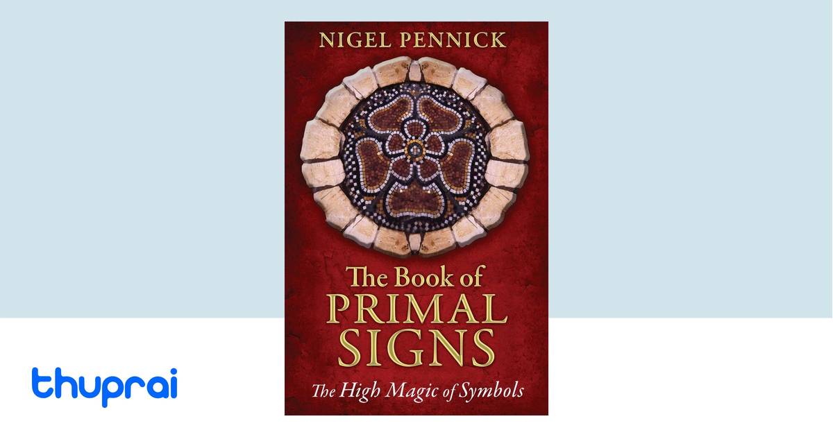 Buy The Book of Primal Signs in Nepal | Thuprai