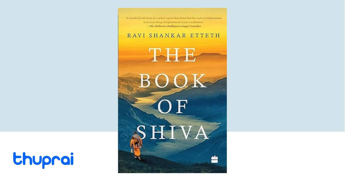The Book of Shiva by Ravi Shankar Etteth - Buy in Nepal | Thuprai