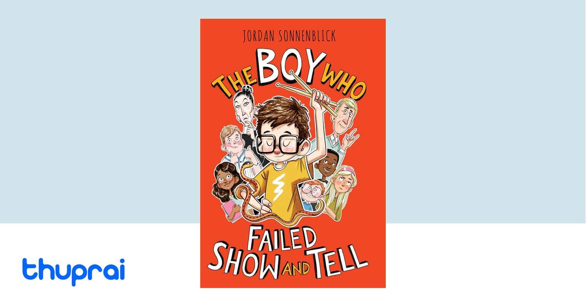 Buy The Boy Who Failed Show and Tell in Nepal | Thuprai