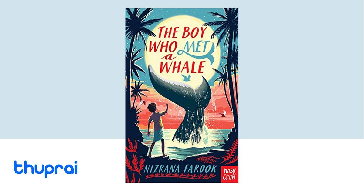 The Boy Who Met a Whale by Farook Nizrana - Buy in Nepal | Thuprai
