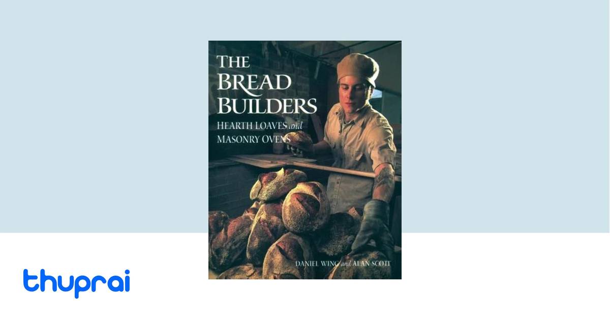 Buy The Bread Builders in Nepal | Thuprai