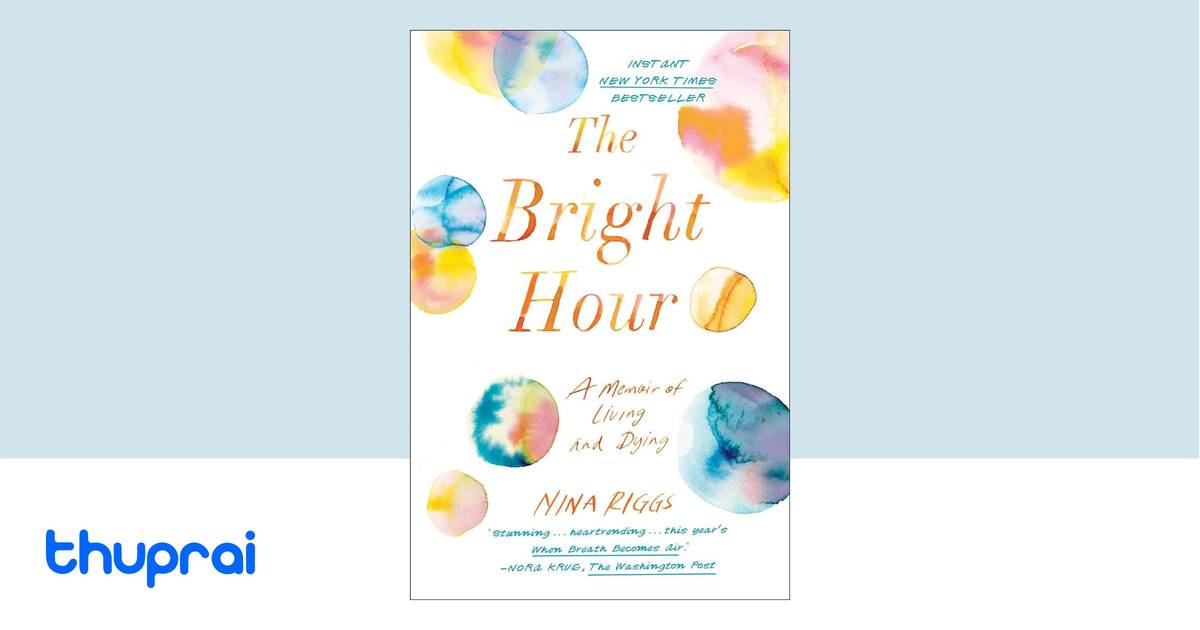 Buy The Bright Hour in Nepal | Thuprai