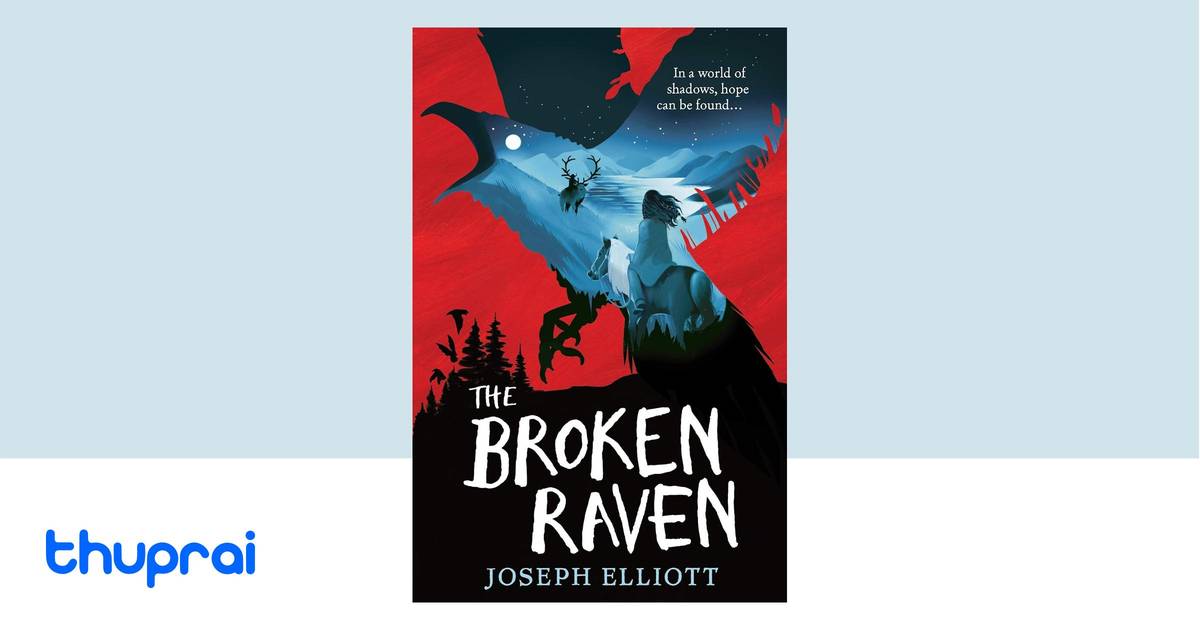 The Broken Raven by Joseph Elliott - Buy in Nepal | Thuprai