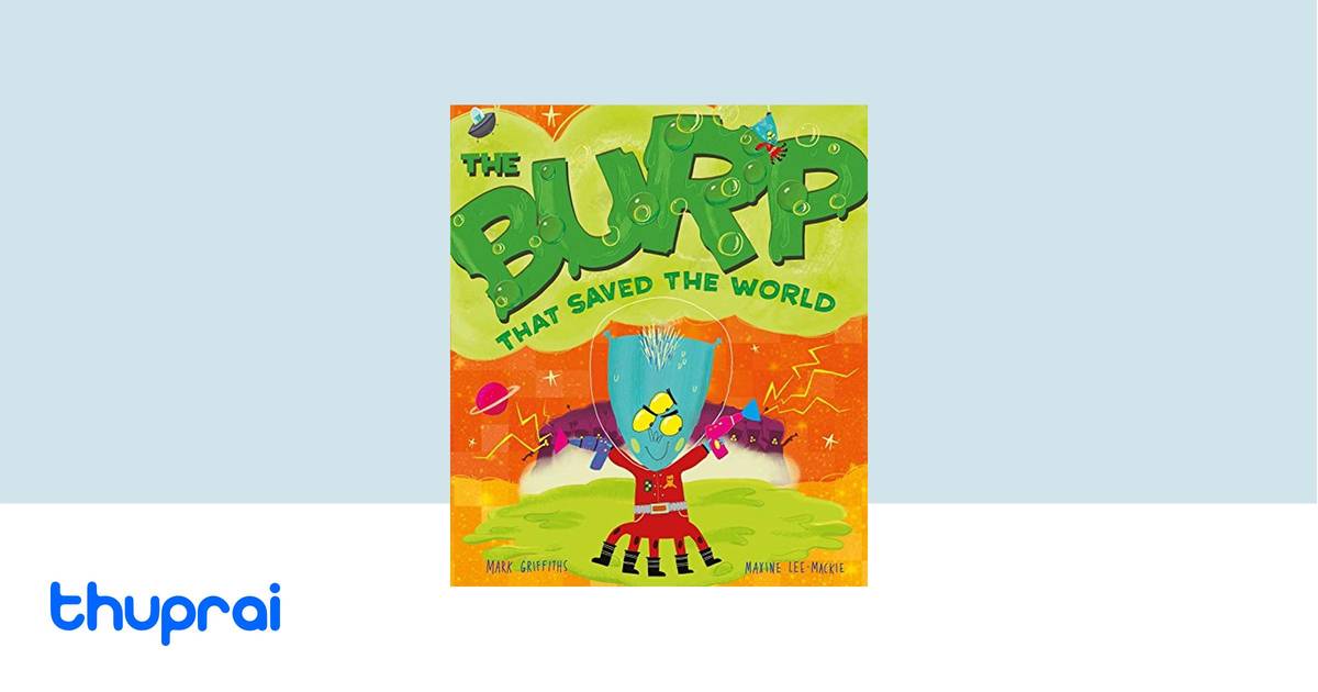 Buy The Burp That Saved the World in Nepal | Thuprai