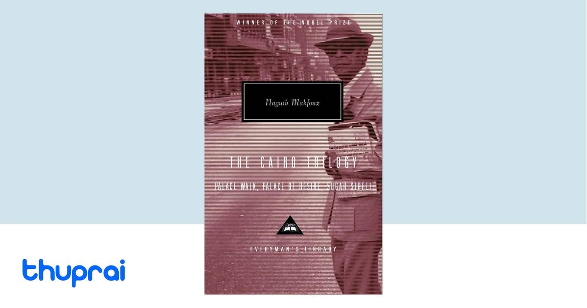 The Cairo Trilogy by Najīb Maḥfūẓ - Buy in Nepal | Thuprai