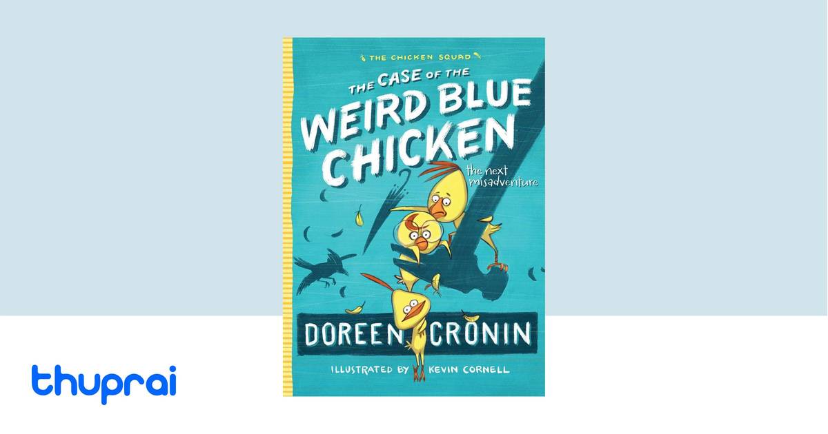 Buy The Case of the Weird Blue Chicken: The Next Misadventure (2) (The ...
