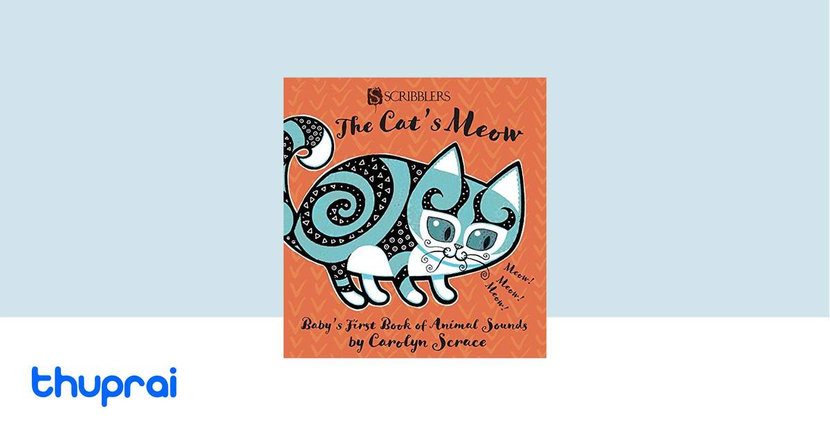 Buy The Cat's Meow: Baby's First Book of Animal Sounds in Nepal | Thuprai