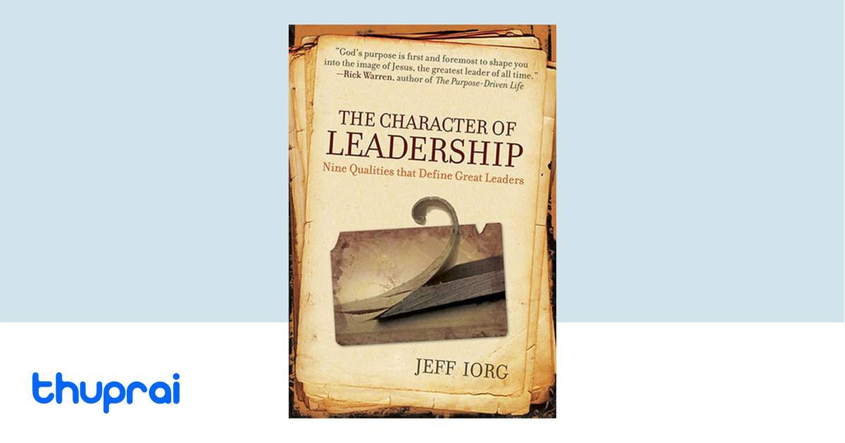 Buy The Character of Leadership in Nepal | Thuprai