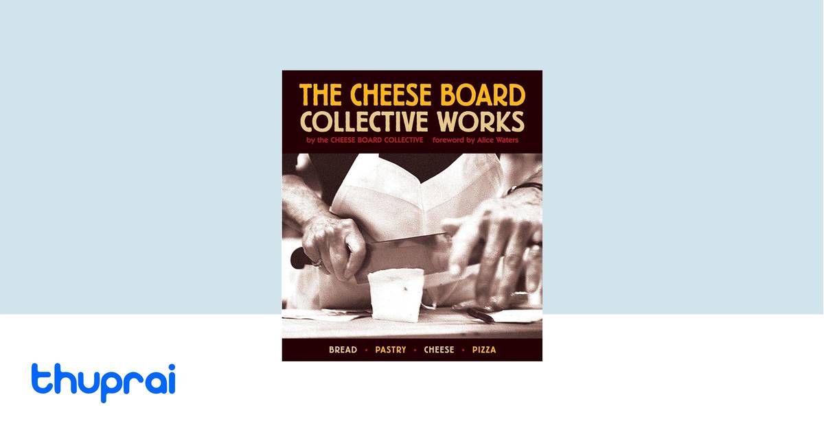 Buy The Cheese Board: Collective Works in Nepal | Thuprai