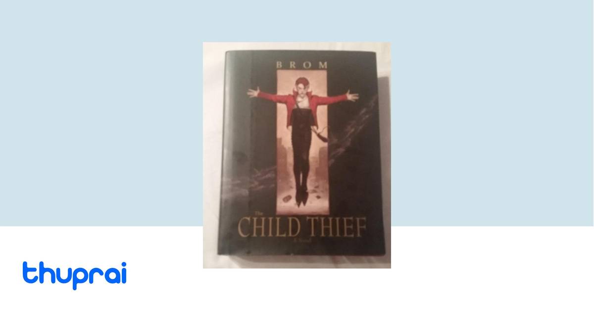 The Child Thief by Brom - Buy in Nepal | Thuprai