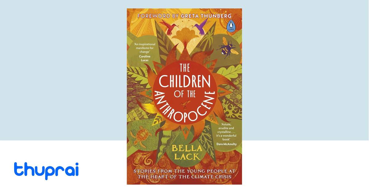 Buy The Children of the Anthropocene in Nepal | Thuprai