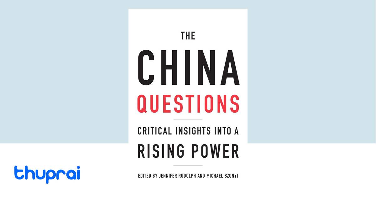 The China Questions: Critical Insights into a Rising Power by - Buy in ...