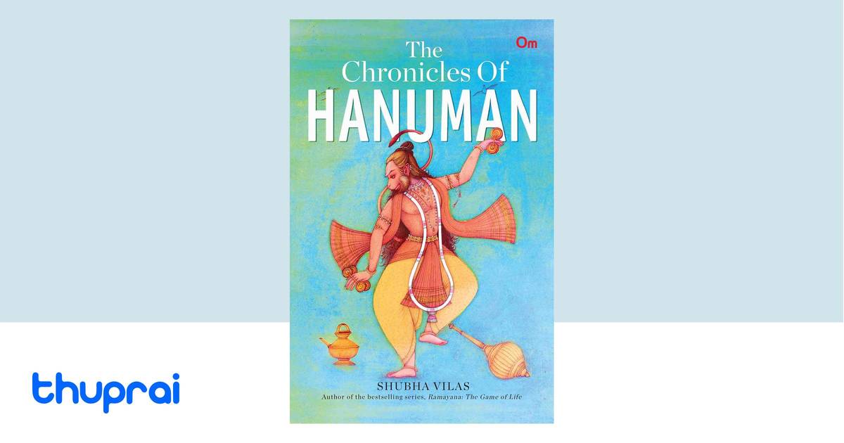The Chronicles of Hanuman by Shubha Vilas - Buy in Nepal | Thuprai
